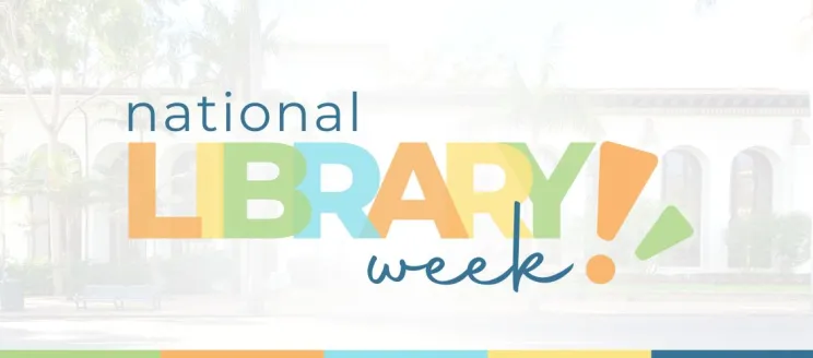 Celebrate National Library Week! | Santa Barbara Public Library